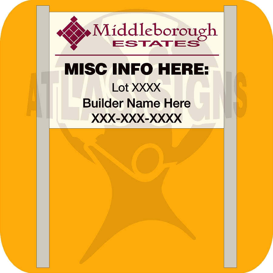 Middleborough: Builder Information Sign & Posts | GoAtlas